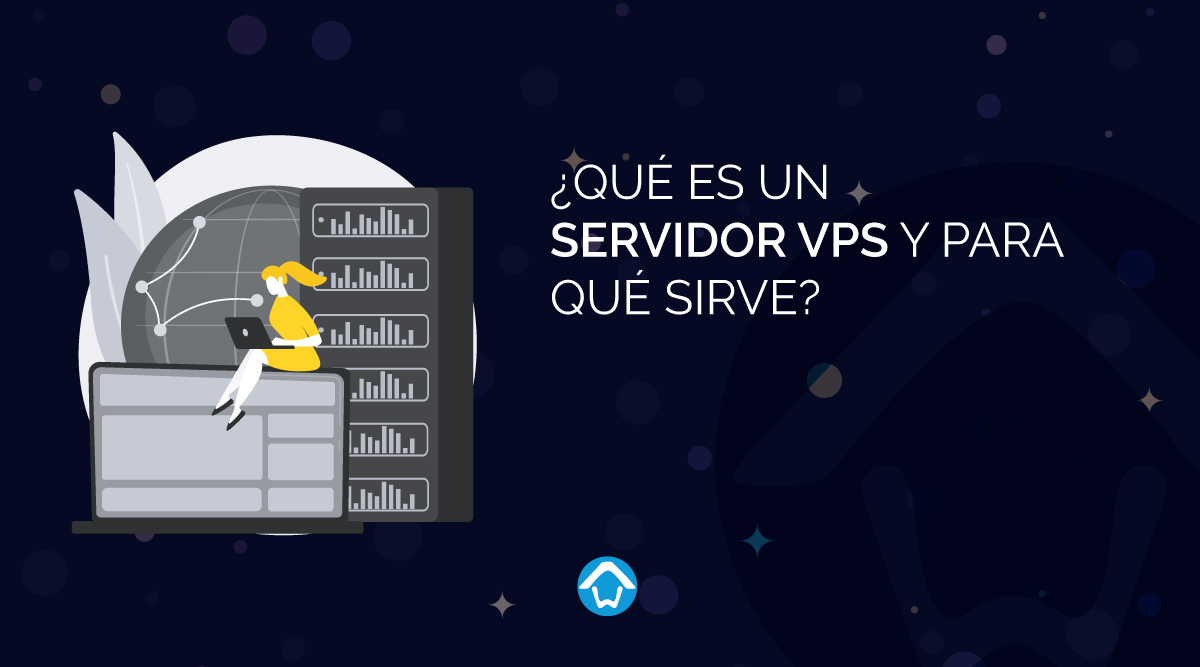 ¿Qué es un Servidor VPS y para qué sirve? - Hosting WEB - Servidor ... ¿Qué es un Servidor VPS y para qué sirve? - Hosting WEB - Servidor ...