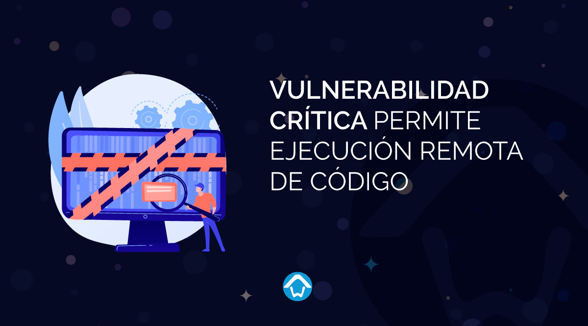 Vulnerabilidad crítica permite ejecución remota de Código - Hosting WEB ...